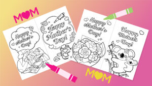 Make Mother's Day Easier Than Ever With These Free Printable Coloring Cards